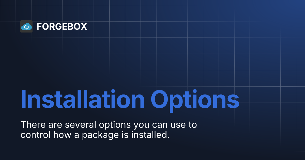 Installation Options | FORGEBOX