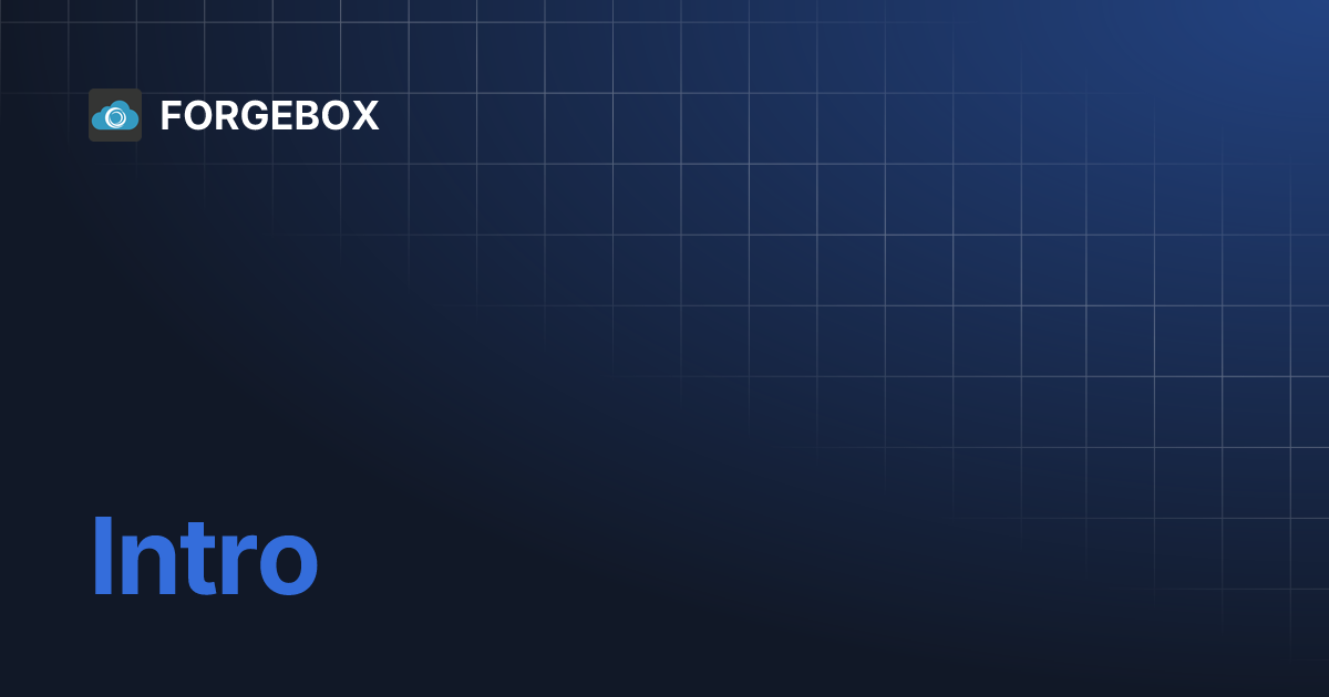 Intro | FORGEBOX