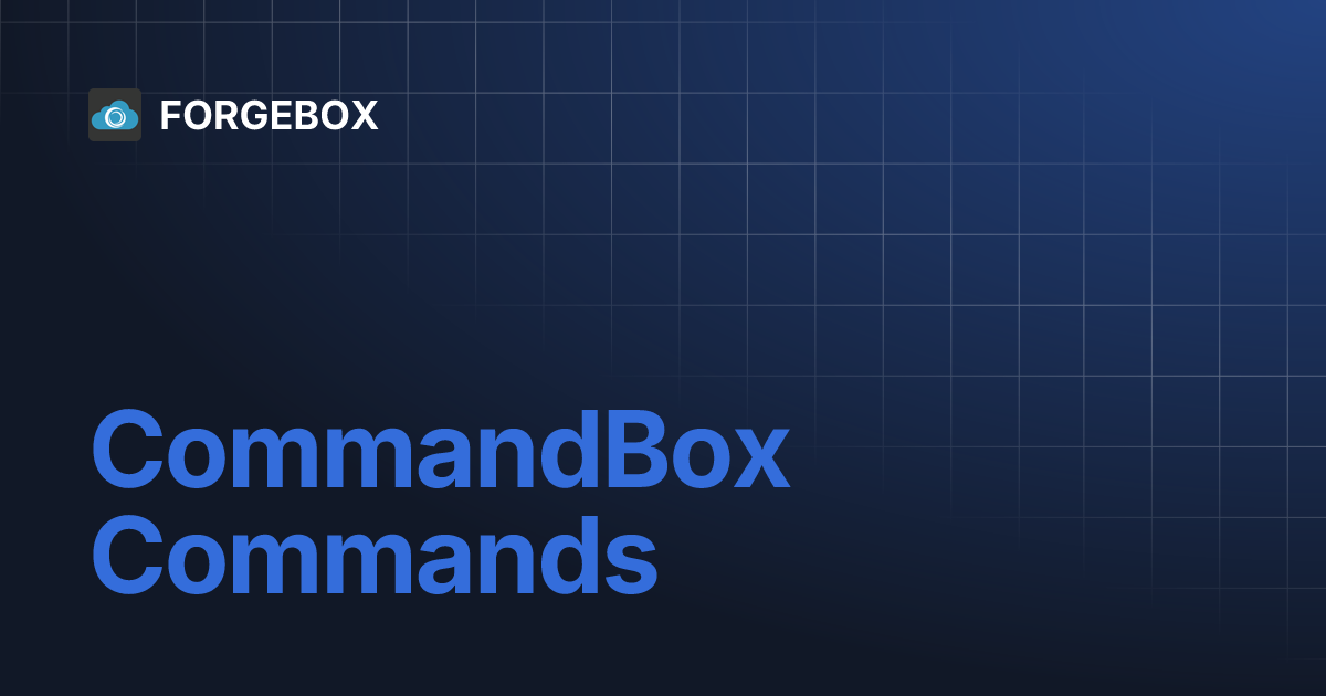 CommandBox Commands | FORGEBOX