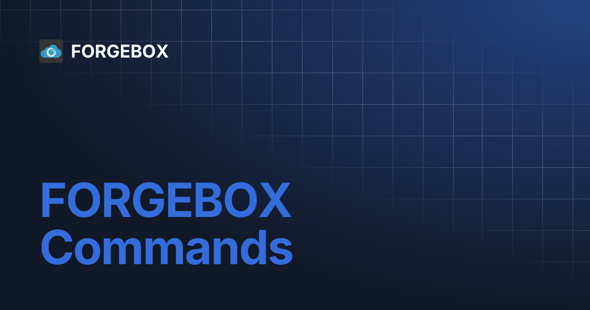 FORGEBOX Commands | FORGEBOX